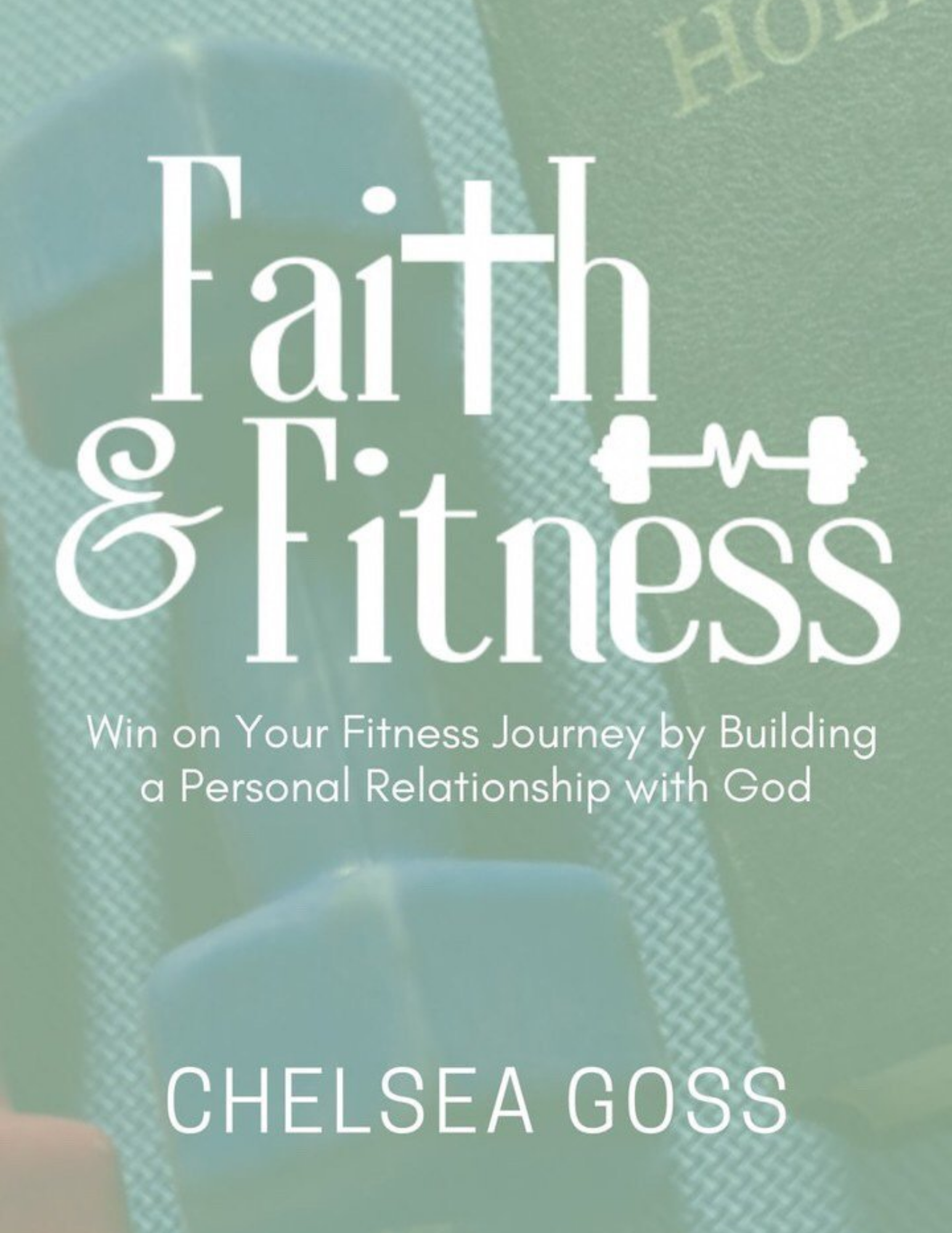 Faith and Fitness Workbook – NTuneFitness